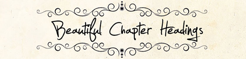 Chapter Heading Design - 9 Samples to Grab Your Readers Attention
