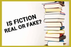 Is Fiction Real Or Fake? What You Need to Know Plus Tips For Writing
