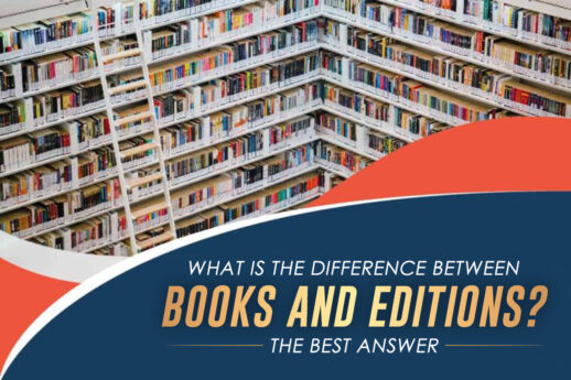 What Is The Difference Between Books And Editions? The Best Answer