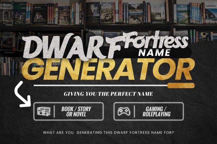 Dwarf Fortress Name Generator: Giving You The Perfect Name - Adazing