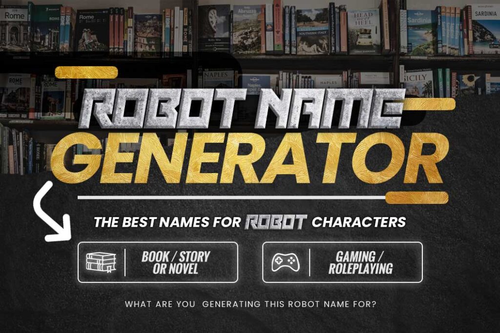 Robot Name Generator: The Best Names For Robot Characters - Adazing