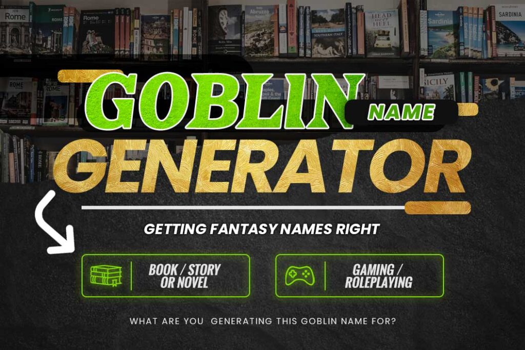 Goblin Name Generator: Getting Fantasy Names Right - Adazing