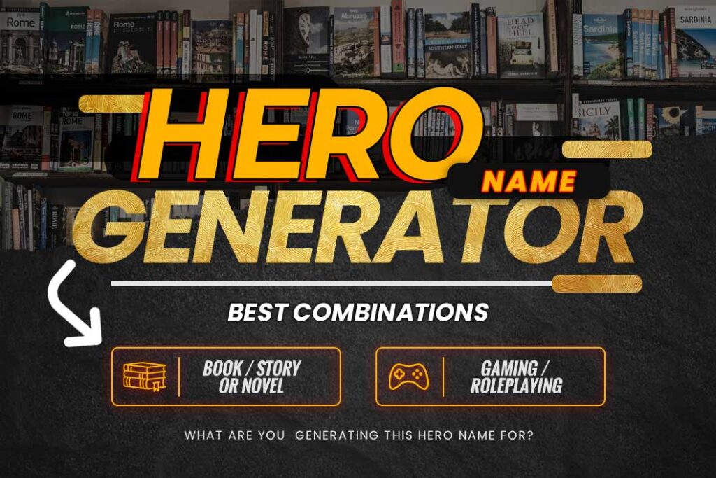 Hero Name Generator: Best Combinations - Adazing