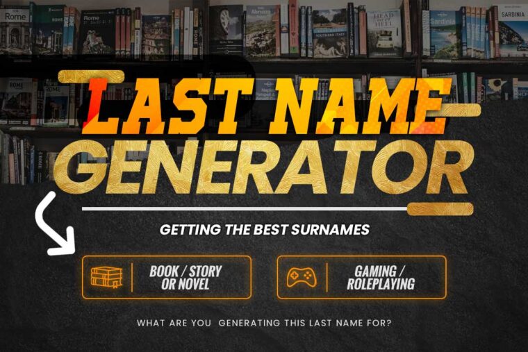 Last Name Generator Getting The Best Surnames