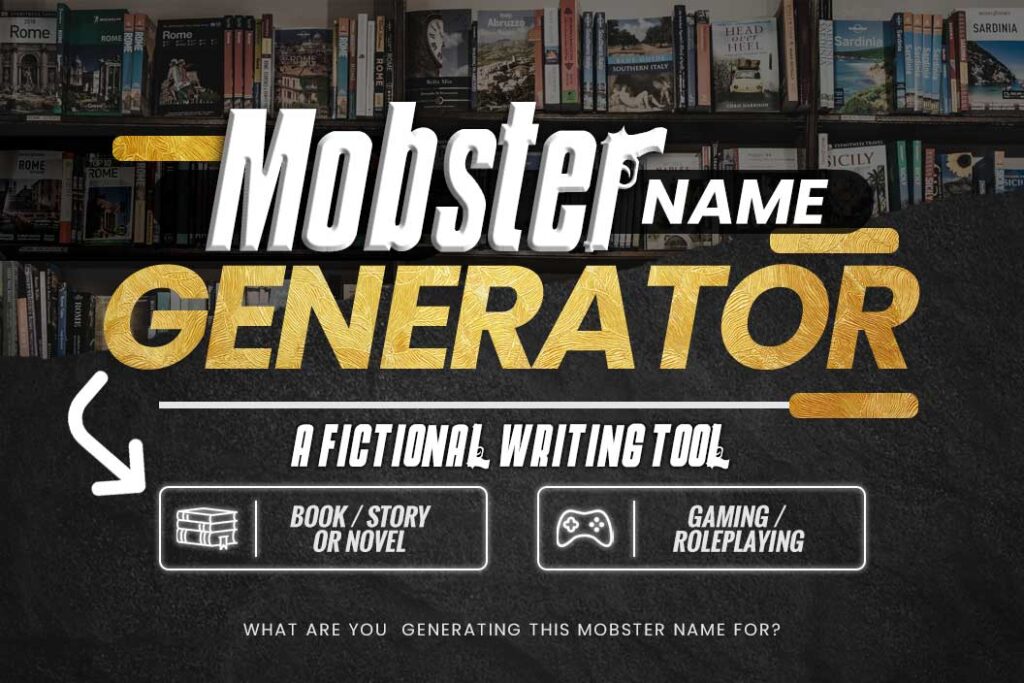 Mobster Name Generator Una Herramienta De Escritura Ficticia