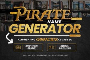 Pirate Name Generator: Captivating Characters Of The Sea - Adazing