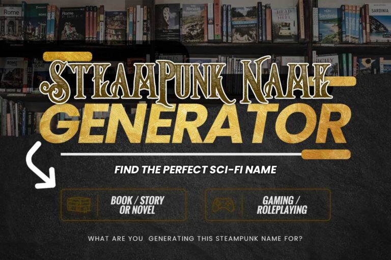 Steampunk Name Generator: Find The Perfect Sci-Fi Name - Adazing