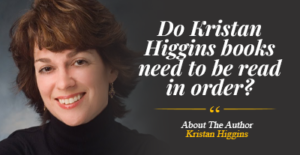 Moeten de boeken van Kristan Higgins in de juiste volgorde gelezen ...