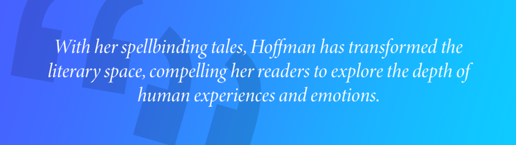 Exploring the Enigmatic Journey: The Life of Author Alice Hoffman