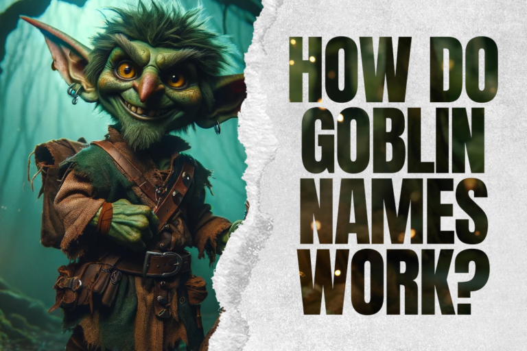 How do Goblin Names Work? - Adazing