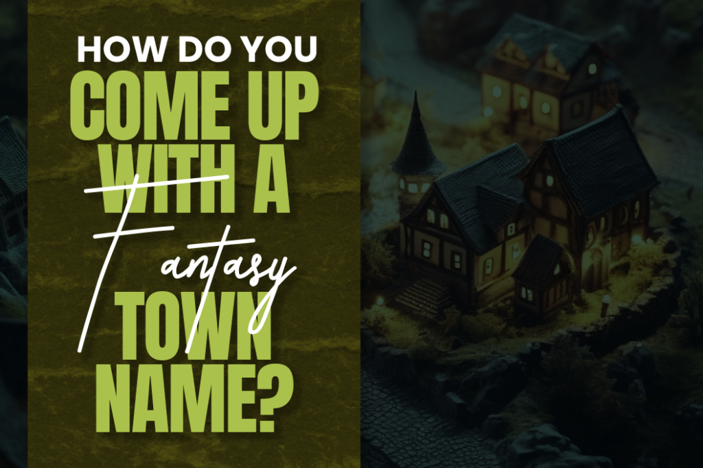 Hur kommer du på ett Fantasy Town-namn? - Fantastiskt