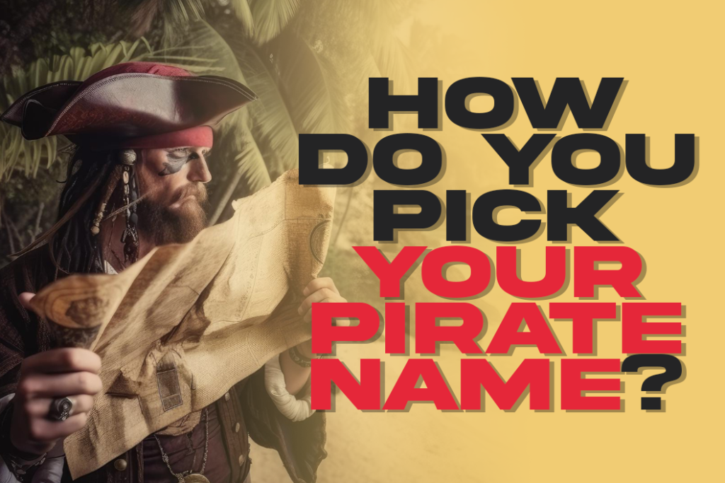 Kodi Mungasankhe Bwanji Dzina Lanu la Pirate? - Kukhazikika
