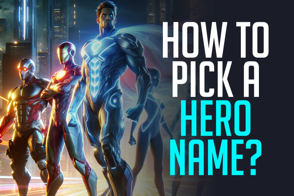How to Pick a Hero Name? - Adazing