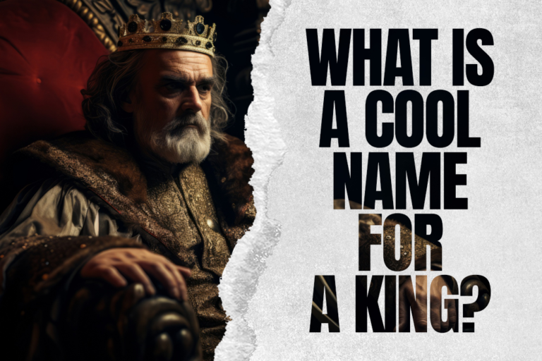 What is a Cool Name for a King? - Adazing