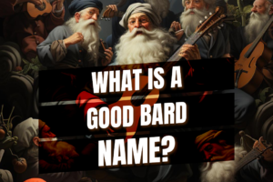 What is a Good Bard Name? - Adazing