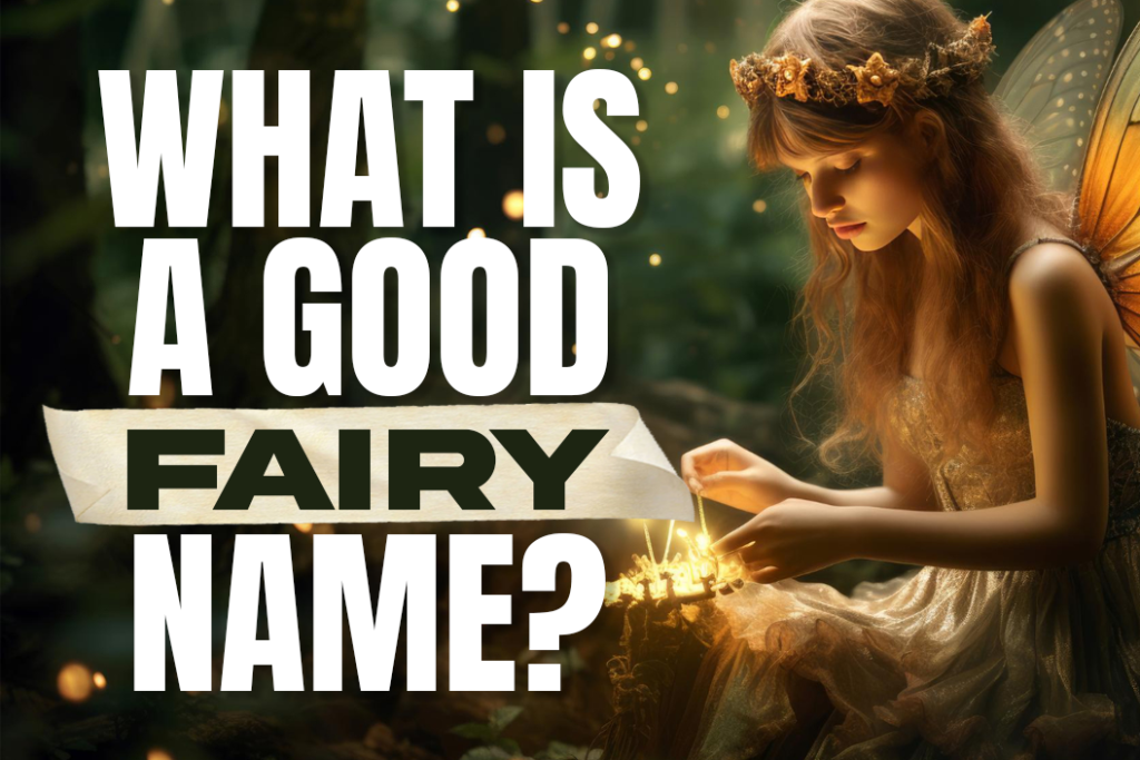 What is a Good Fairy Name? - Adazing