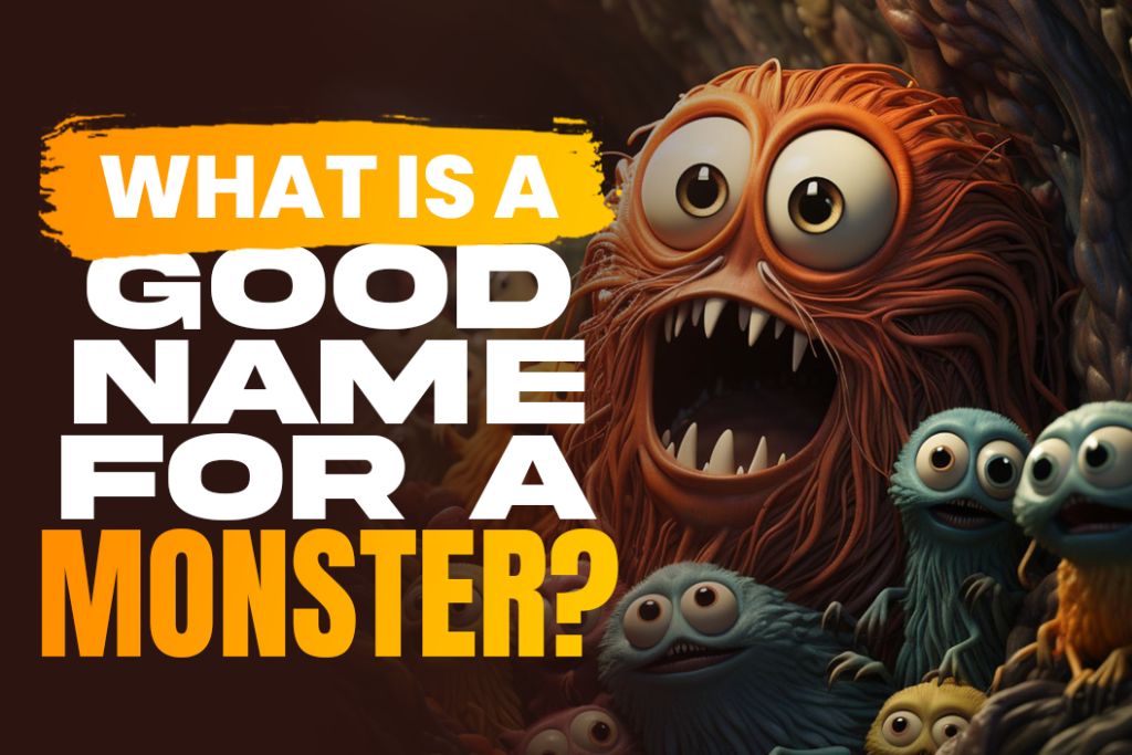 What is a Good Name for a Monster? - Adazing