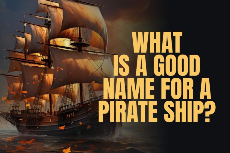 What is a Good Name for a Pirate Ship? - Adazing