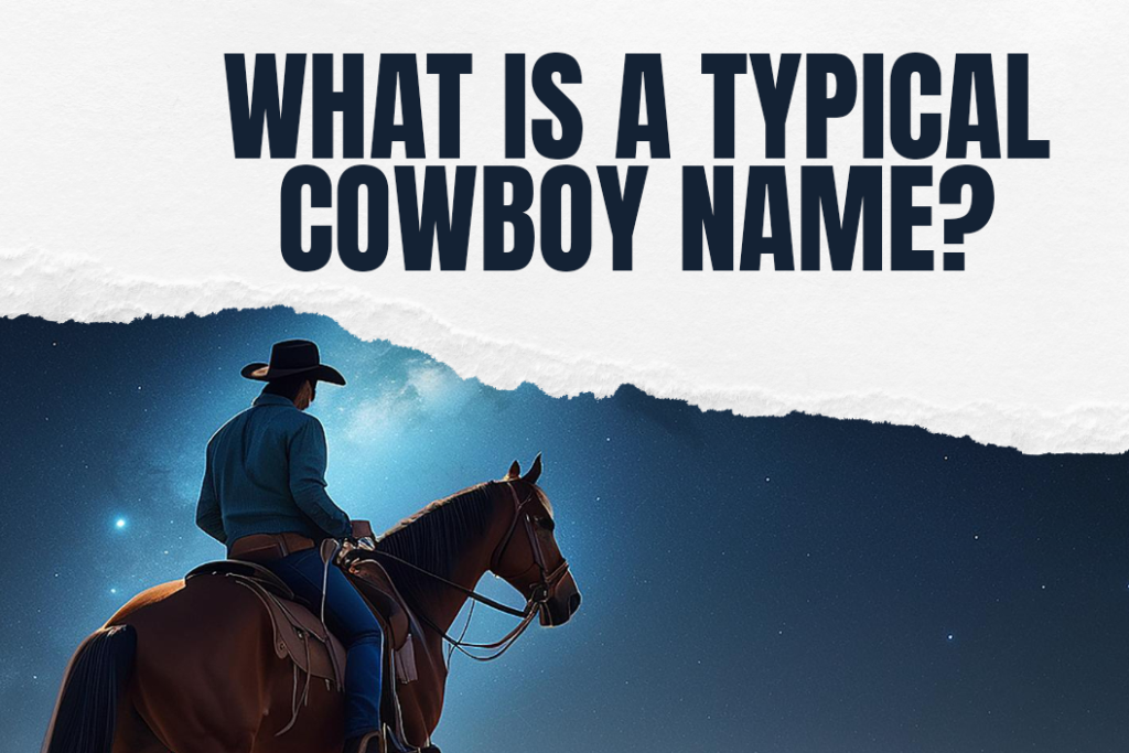 Waa maxay Magaca Cowboy-ga Caadiga ah? - Adazing