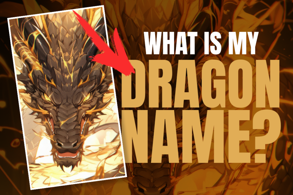 What Is My Dragon Name? - Adazing