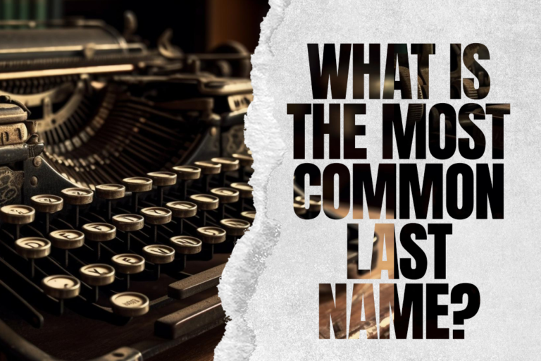What Is the Most Common Last Name? - Adazing