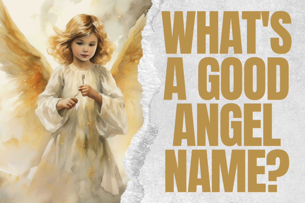 What's a Good Angel Name? - Adazing