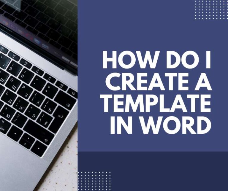 How Do I Create a Template in Word - Adazing