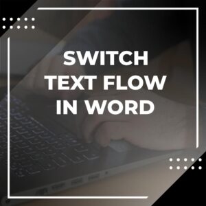 Cara Mengubah Arah Teks di Word - Adazing