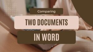 Comparing Two Documents in Word - Adazing