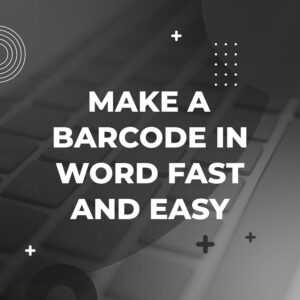Create Barcode in Word: A Guide to Barcode Generation - Adazing