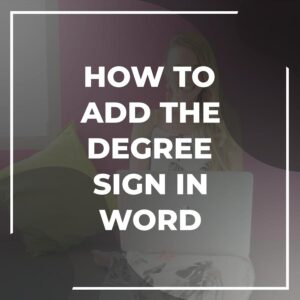 Degrees Symbol in Word: A Guide to Its Use - Adazing