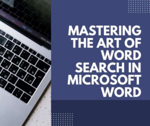 Find in Word: Mastering the Art of Word Search in Microsoft Word - Adazing