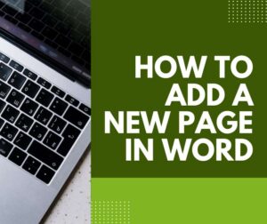 How to Add a New Page in Word - Adazing