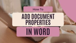 How to Add Document Properties in Word - Adazing