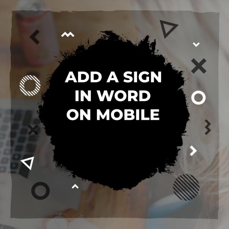 How to Add Signature in Word Mobile - Adazing
