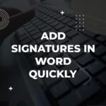 How to Add Signatures in Word - Adazing