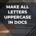 How to Capitalize All Letters in Google Docs Effectively - Adazing