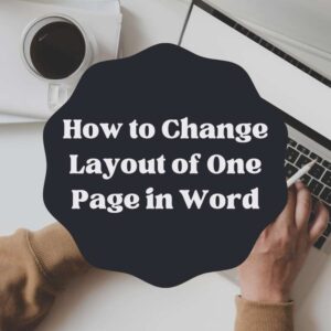 How to Change Layout of One Page in Word - Adazing