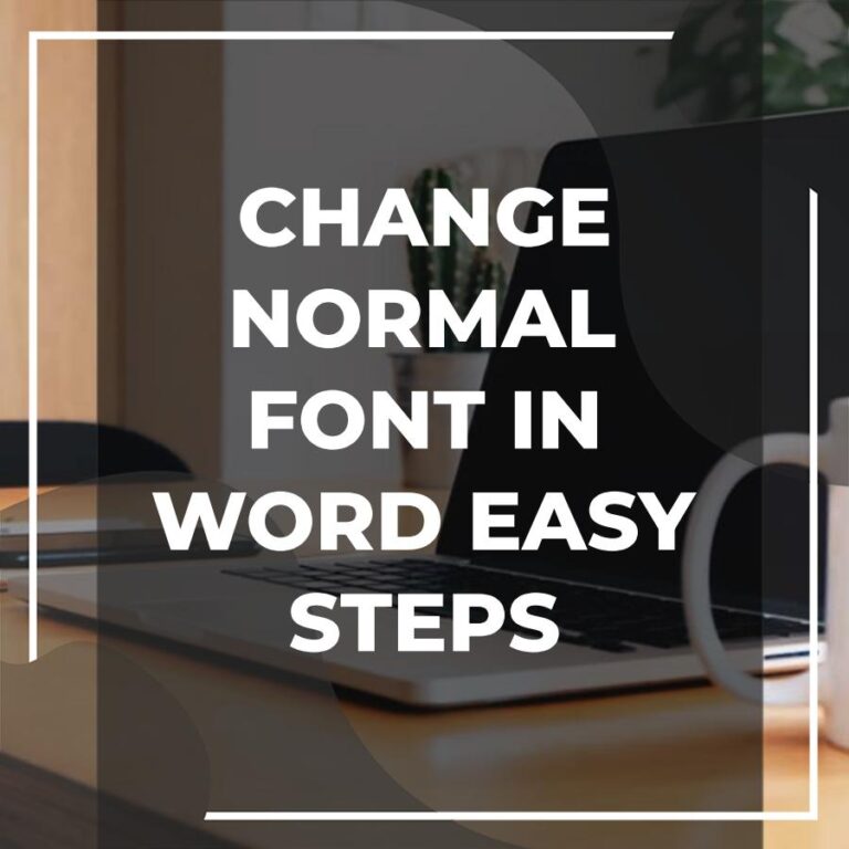 How to Change the Normal Style Font in Word - Adazing