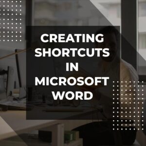 Optimisez votre efficacité : comment créer des raccourcis dans Word ...