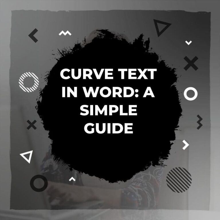 How to Curve Text in Word - Adazing