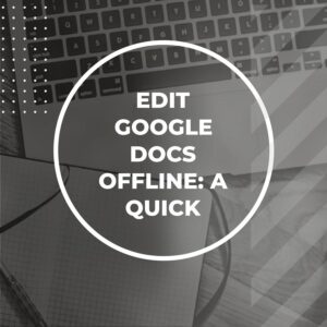 How to Enable Offline Editing in Google Docs - Adazing