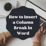 How to Insert a Column Break in Word - Adazing