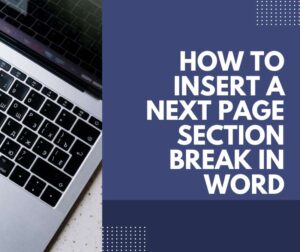 How to Insert a Next Page Section Break in Word - Adazing