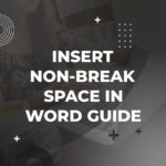 How to Insert a Non-Breaking Space in Word - Adazing