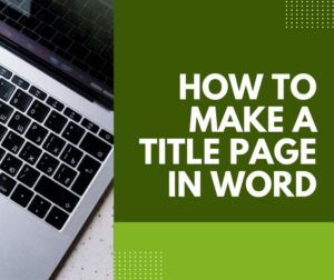 How to Make a Title Page in Word - Adazing