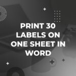 How to Print 30 Different Labels on One Sheet in Word - Adazing