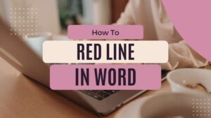 How to Red Line in Word - Adazing
