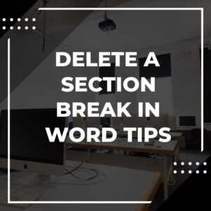 How to Remove a Section Break in Word - Adazing