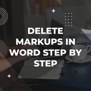 How to Remove Markups in Word - Adazing